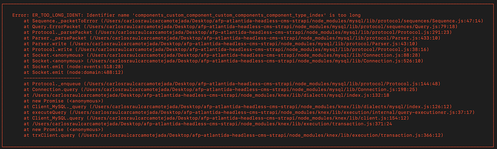 Error: ER_TOO_LONG_IDENT: Identifier name - Questions and Answers - Strapi Community Forum